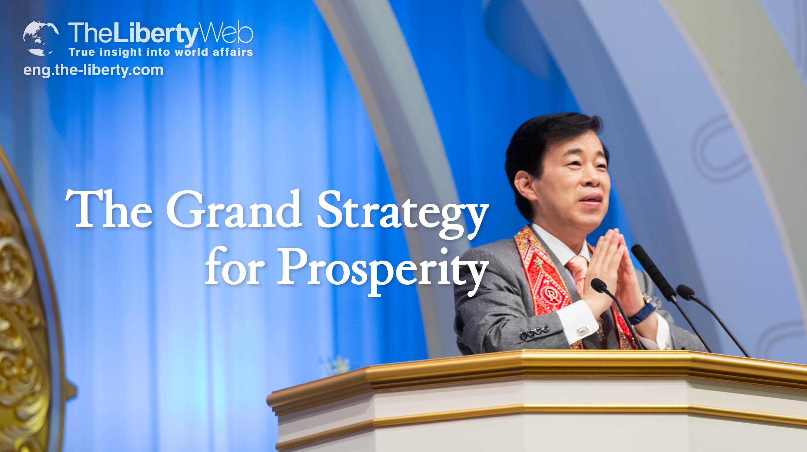 The Grand Strategy for Prosperity/The Liberty web GLOBAL: IRH Press Co ...